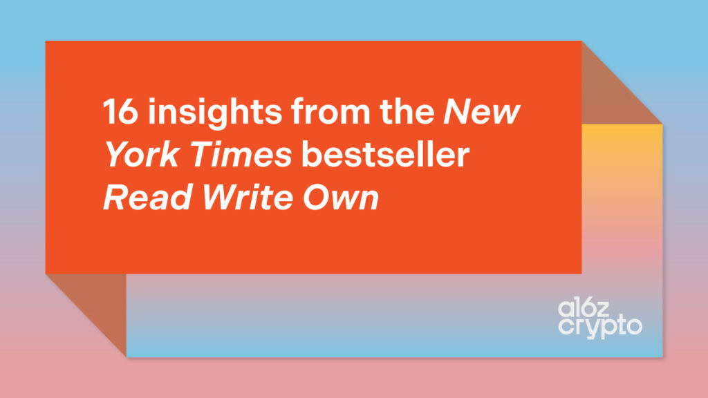 16 insights from New York Times bestseller Read Write Own