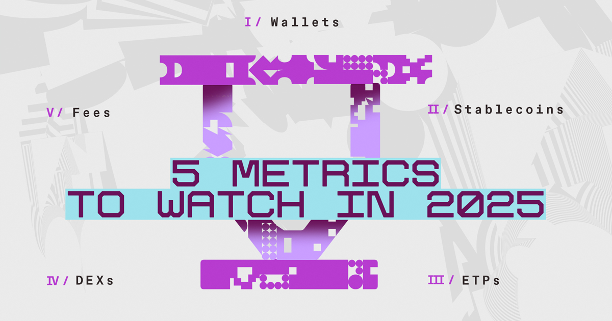 5 metrics to watch in 2025 - a16z crypto
